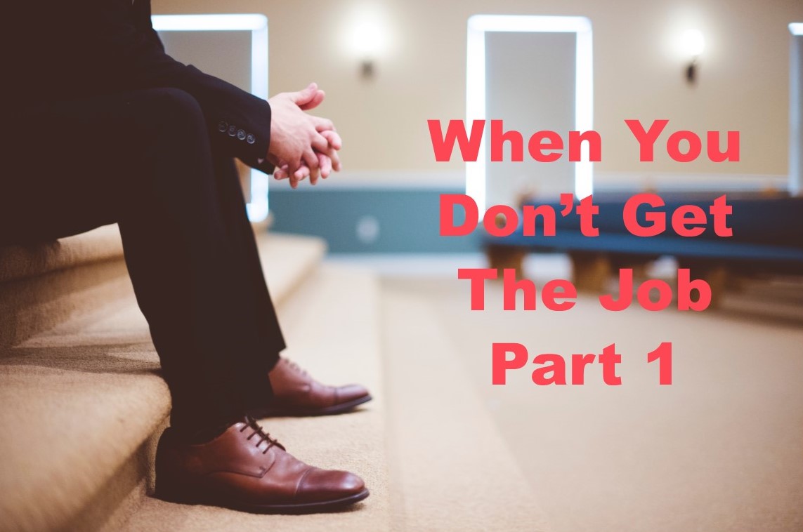 When You Don’t Get The Job – Part 1 | Perform and Learn Publishing ...